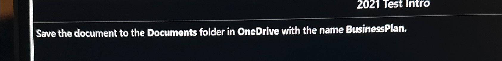 Solved Save the document to the Documents folder in OneDrive | Chegg.com