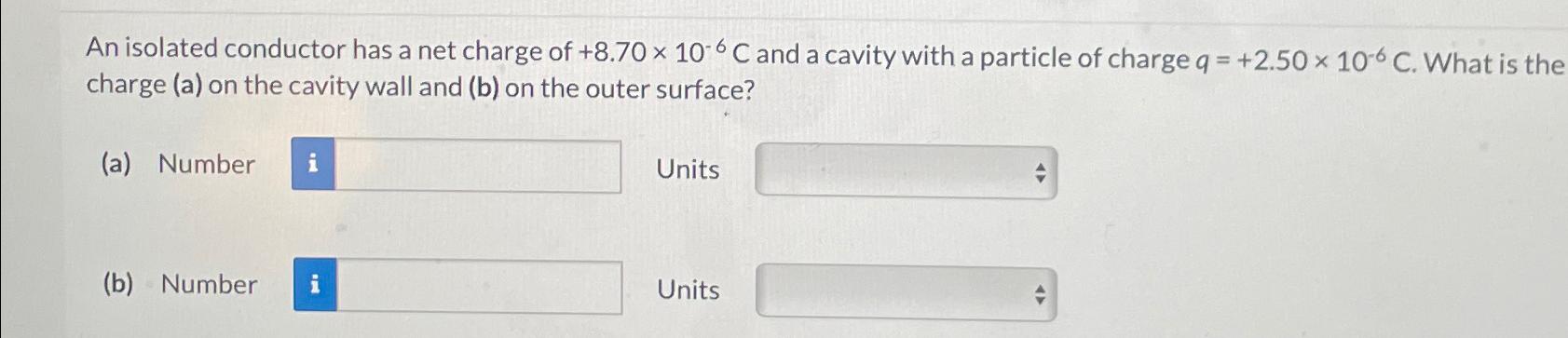 Solved An isolated conductor has a net charge of +8.70×10-6C | Chegg.com