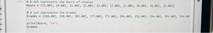 Solved [1]: \# A set represents the Hours of studies Hours | Chegg.com