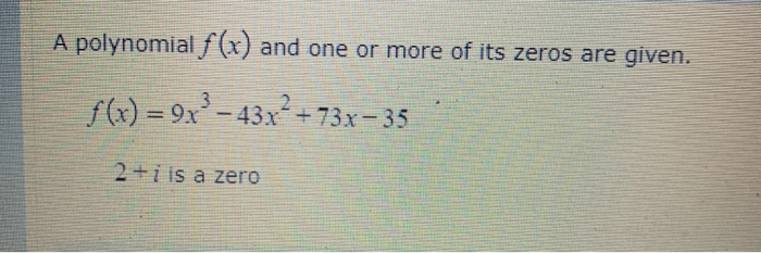 Solved Part 1 of 3 (a) Find all the zeros. Write the answer | Chegg.com
