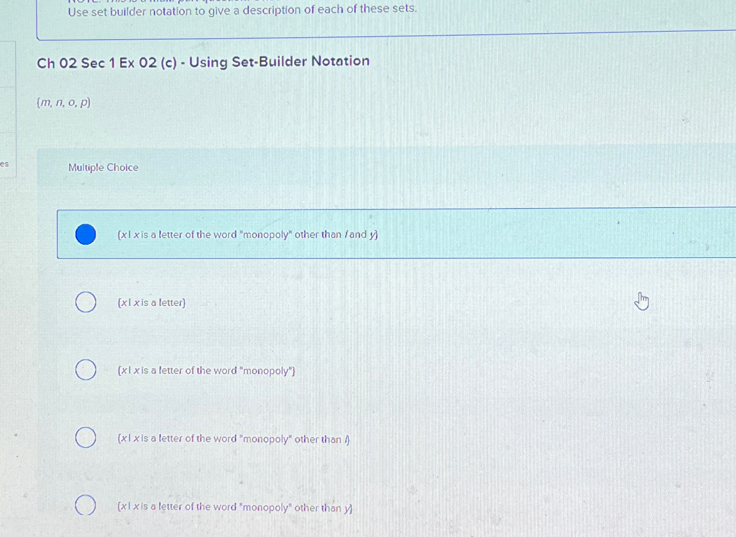 Solved Use set builder notation to give a description of | Chegg.com