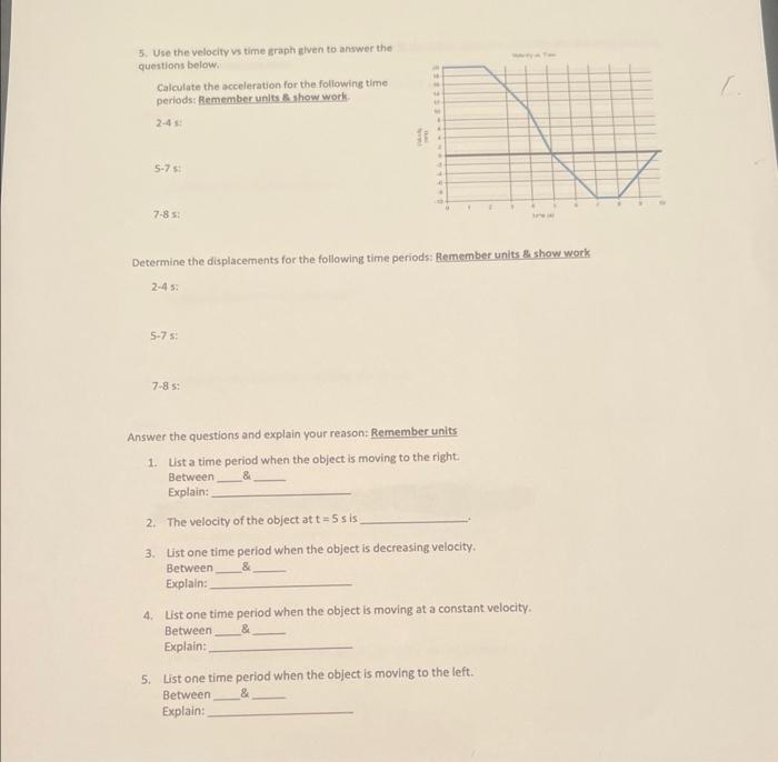 Solved 5. Use the velocity vs time graph given to answer the | Chegg.com