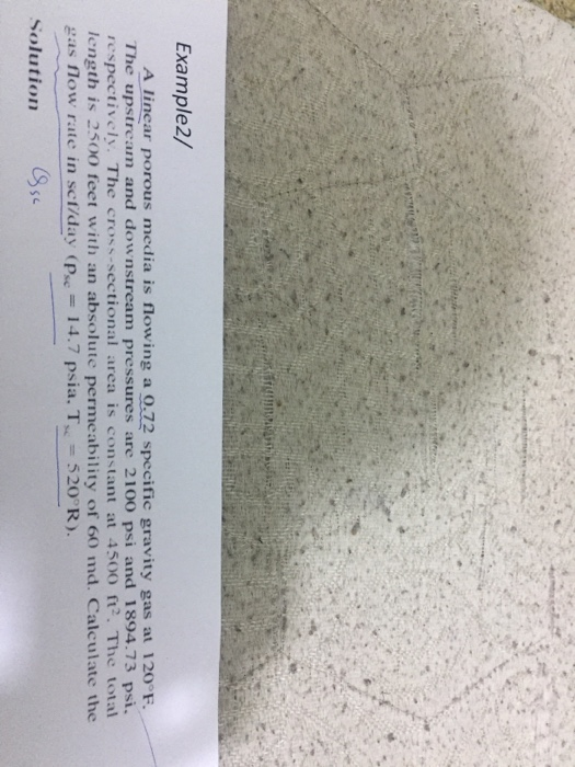 Solved Example2/ A linear porous media is flowing a 0.72 | Chegg.com