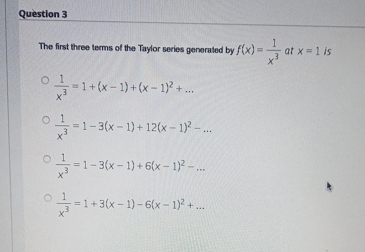 Solved The first three terms of the Taylor series generated | Chegg.com