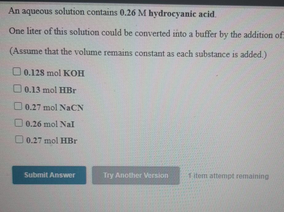 Solved An aqueous solution contains 0.26 M hydrocyanic acid. | Chegg.com