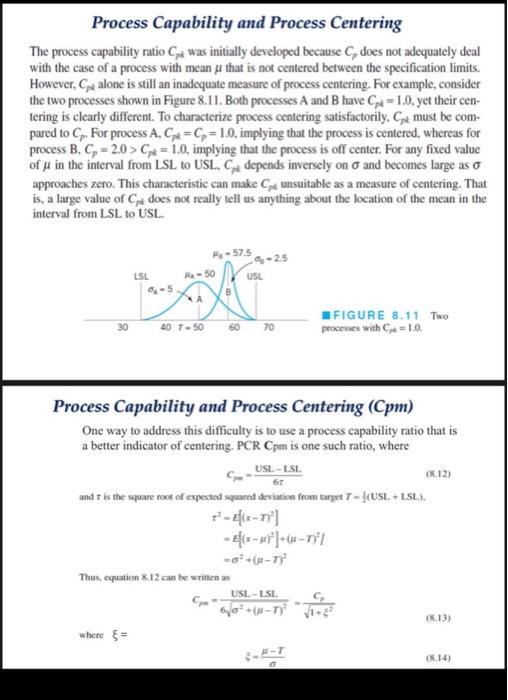 Solved Process Capability and Process Centering The process | Chegg.com