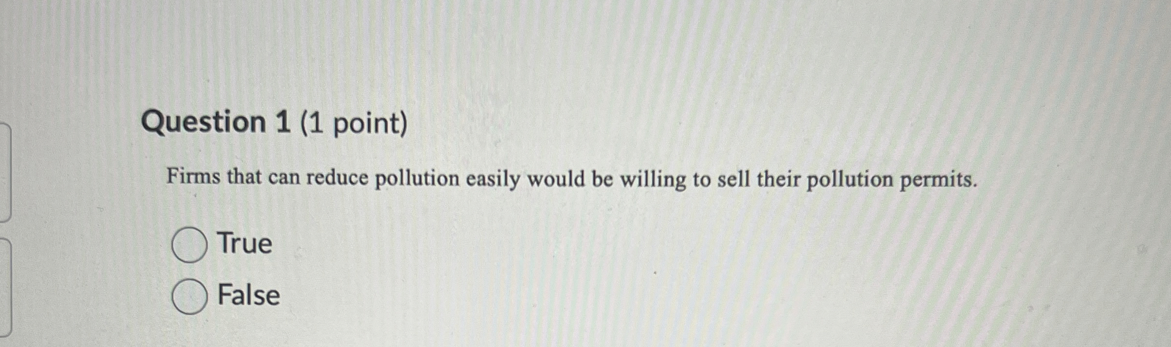 Solved Question 1 (1 ﻿point)Firms that can reduce pollution | Chegg.com