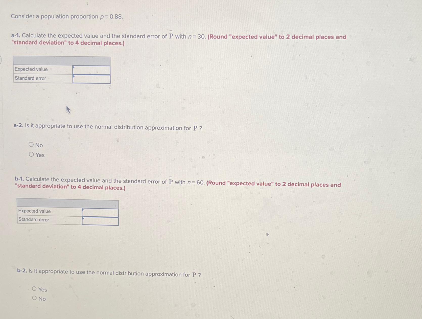 Solved Consider a population proportion p=0.88.a-1. | Chegg.com