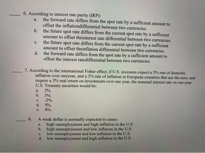 Solved a. 6. According to interest rate parity (IRP): the | Chegg.com