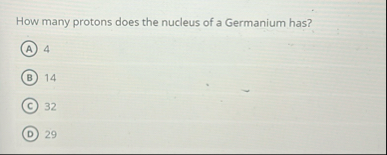 Solved How many protons does the nucleus of a Germanium | Chegg.com