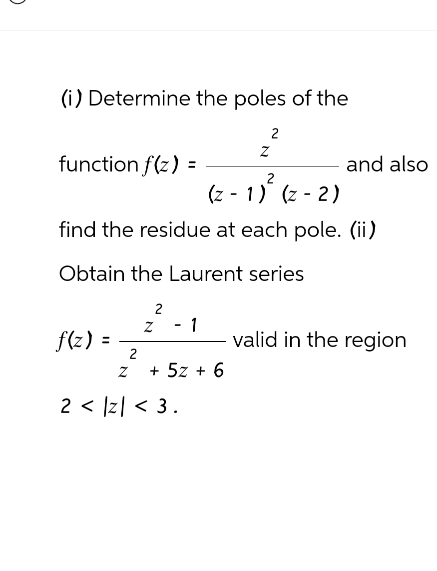Solved (i) ﻿Determine the poles of the function | Chegg.com