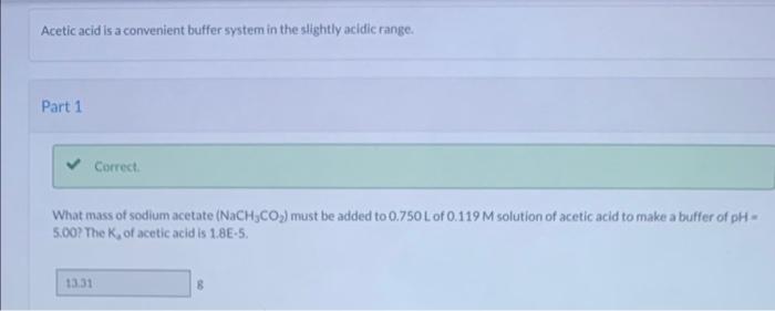Solved Acetic acid is a convenient buffer system in the | Chegg.com