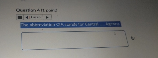 Solved Question 4 (1 ﻿point)ListenThe abbreviation CIA | Chegg.com