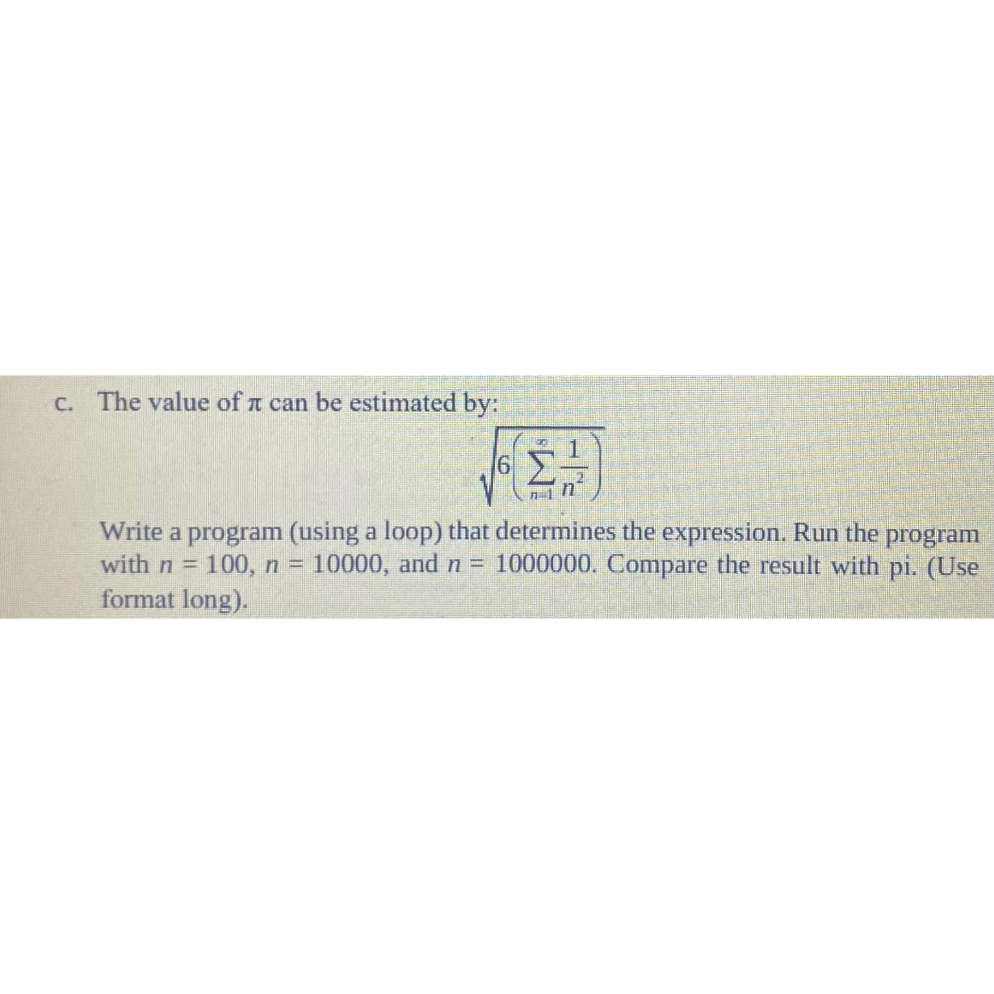 Solved c. ﻿The value of π ﻿can be estimated | Chegg.com