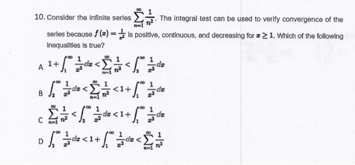 Solved 10. Consider the infinite series The integral test | Chegg.com