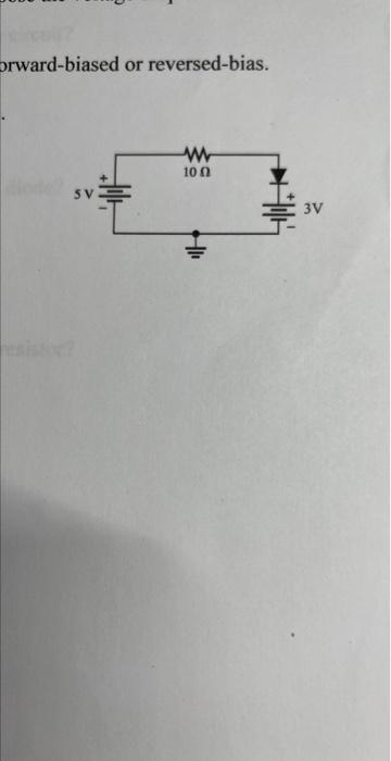 Solved orward-biased or reversed-bias. | Chegg.com