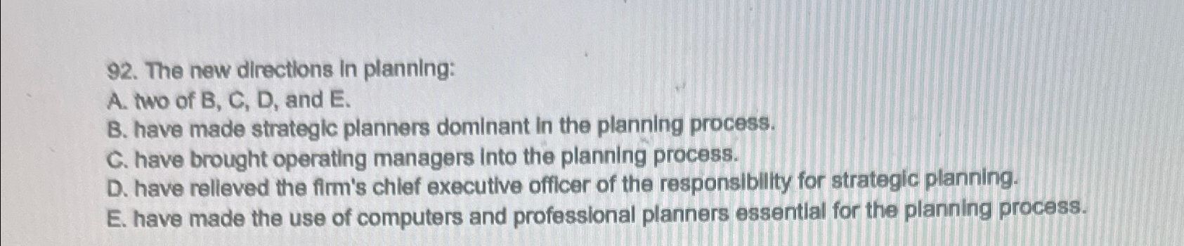 Solved The new directions in planning:A. ﻿two of B, ﻿C, ﻿D, | Chegg.com