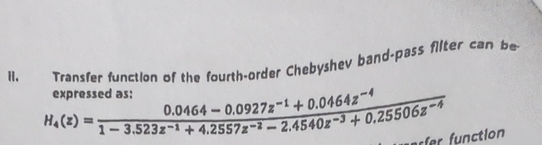Solved II. ﻿Transfer function of the fourth-order Chebyshev | Chegg.com