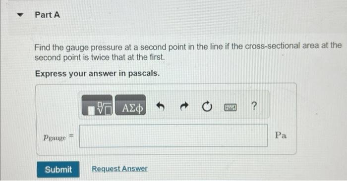 Solved At a certain point in a horizontal pipeline, the | Chegg.com