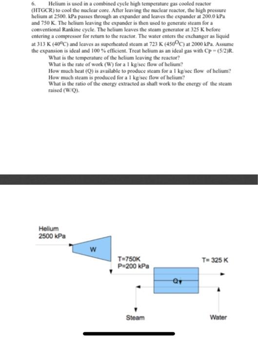Solved 6. Helium is used in a combined cycle high | Chegg.com