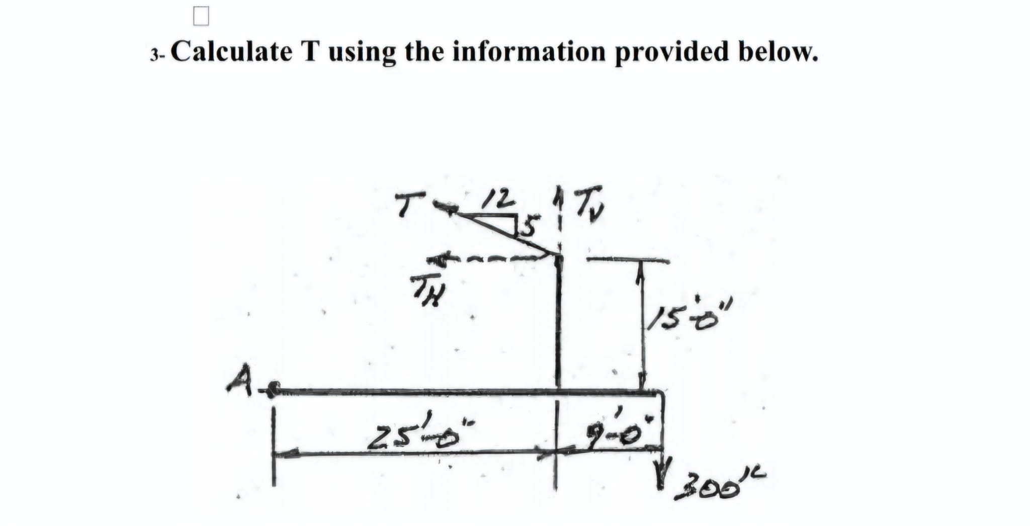 Solved 3- ﻿Calculate T ﻿using the information provided | Chegg.com