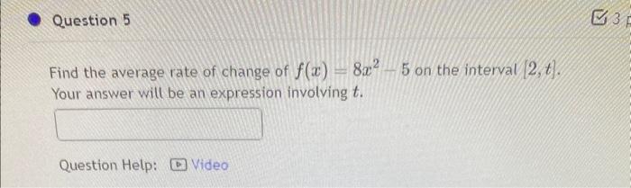 Solved Find the average rate of change of f(x)=8x2−5 on the | Chegg.com