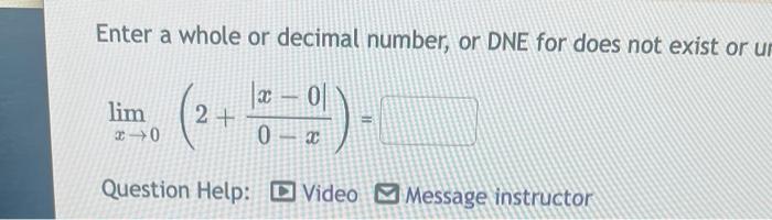 Solved Enter a whole or decimal number, or DNE for does not | Chegg.com