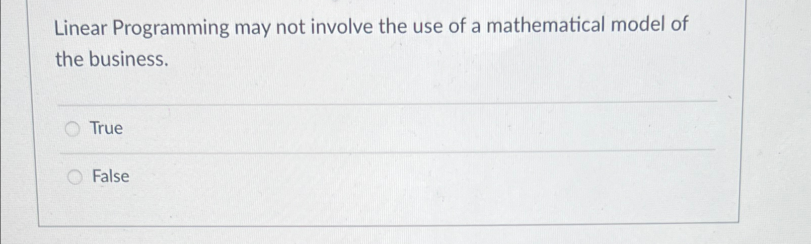 Solved Linear Programming may not involve the use of a | Chegg.com