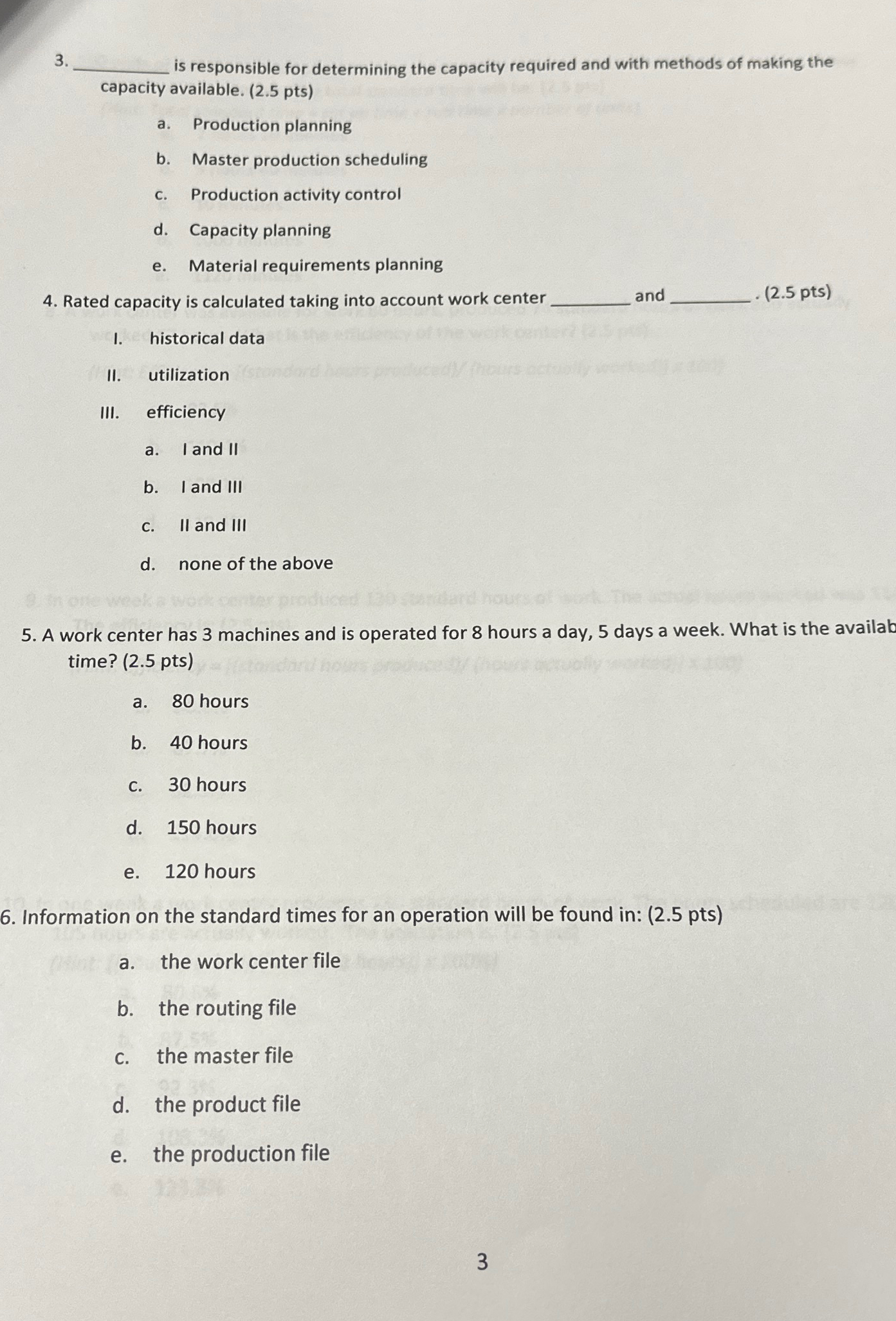 Solved is responsible for determining the capacity required | Chegg.com