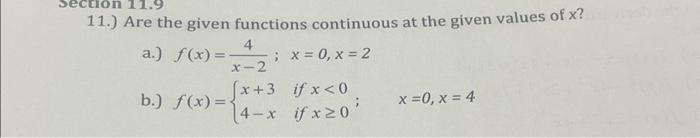 Solved 11.) Are the given functions continuous at the given | Chegg.com