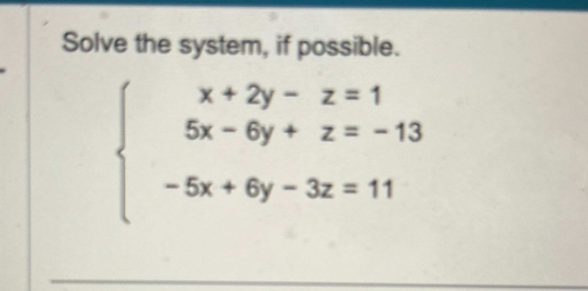 Solved Solve the system, if | Chegg.com