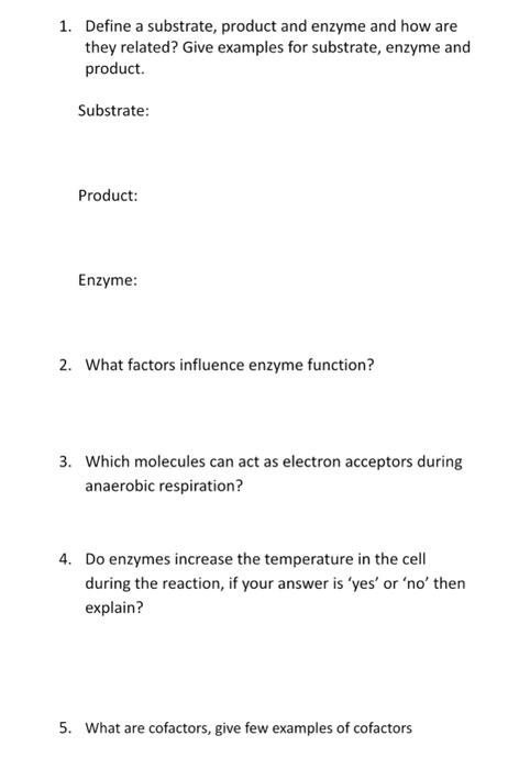 Solved 1. Define a substrate, product and enzyme and how are | Chegg.com
