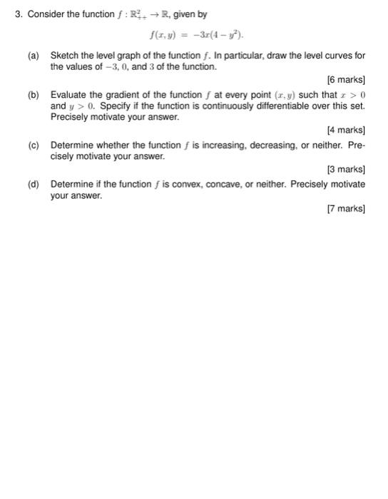Solved 3. Consider the function \\( f: \\mathbb{R}_{++}^{2} | Chegg.com