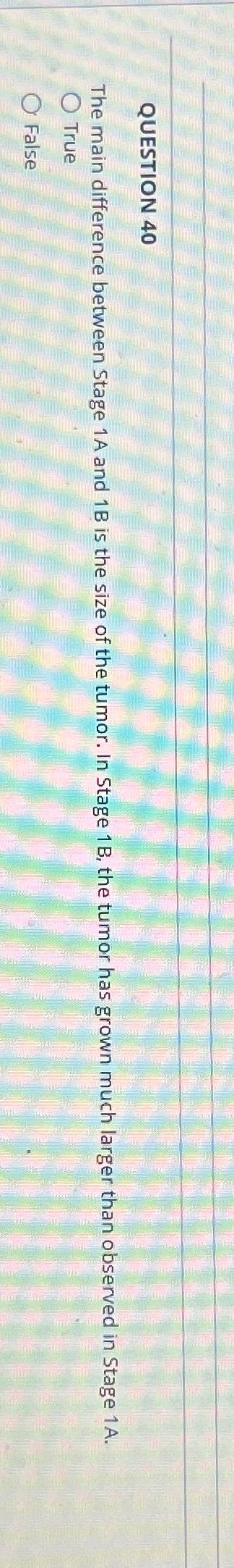 QUESTION 40The main difference between Stage 1A and | Chegg.com