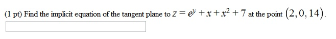 Solved Find the implicit equation of the tangent plane to Z | Chegg.com