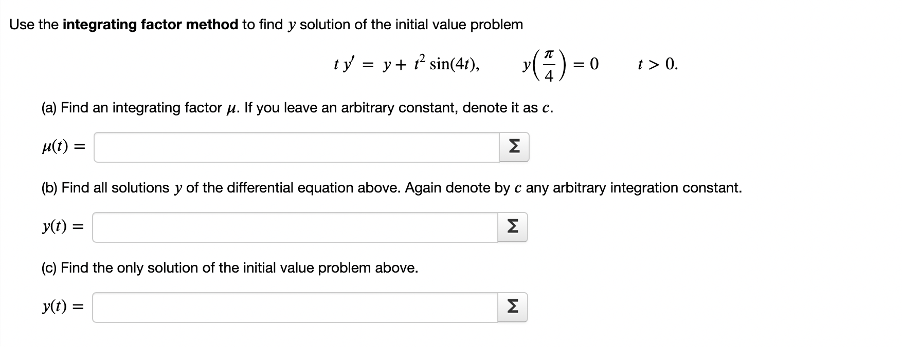 Solved Use the integrating factor method to find y ﻿solution | Chegg.com