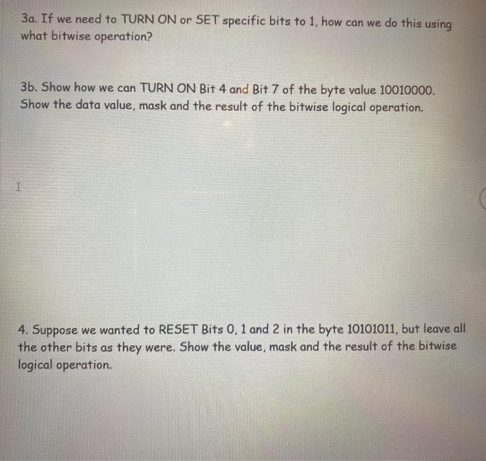 Solved 3a. If we need to TURN ON or SET specific bits to 1, | Chegg.com