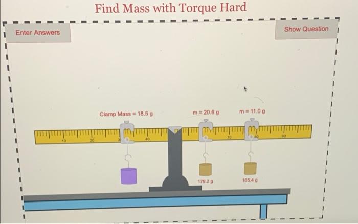 Solved Find Mass with Torque Hard Enter Answers Hide | Chegg.com
