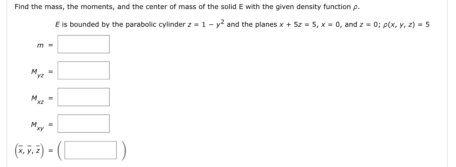 Solved Find the mass, the moments, and the center of mass of | Chegg.com
