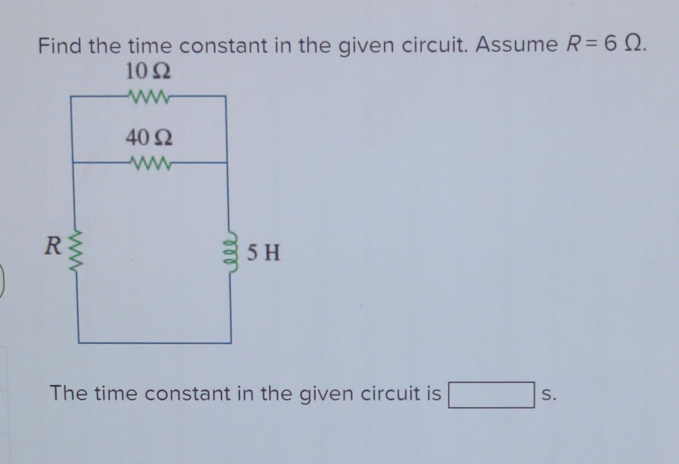 Solved Find the time constant in the given circuit. Assume | Chegg.com Solved Find the time constant in the given circuit. Assume | Chegg.com