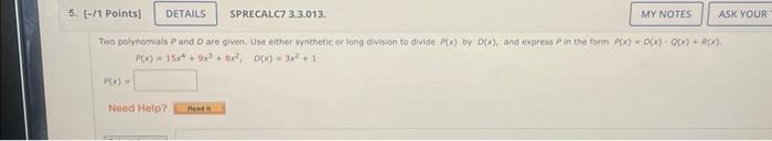 Solved Two polynomials P and D are given. Use eather | Chegg.com