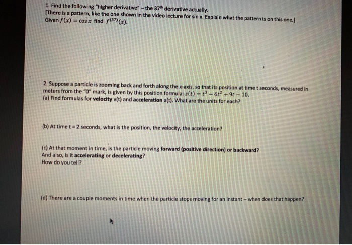 Solved 1. Find the following "higher derivative" - the 37th | Chegg.com