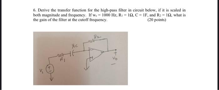 Solved 6. Derive the transfer function for the high-pass | Chegg.com