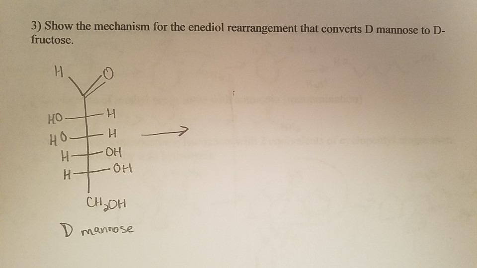 Solved 3) Show the mechanism for the enediol rearrangement | Chegg.com