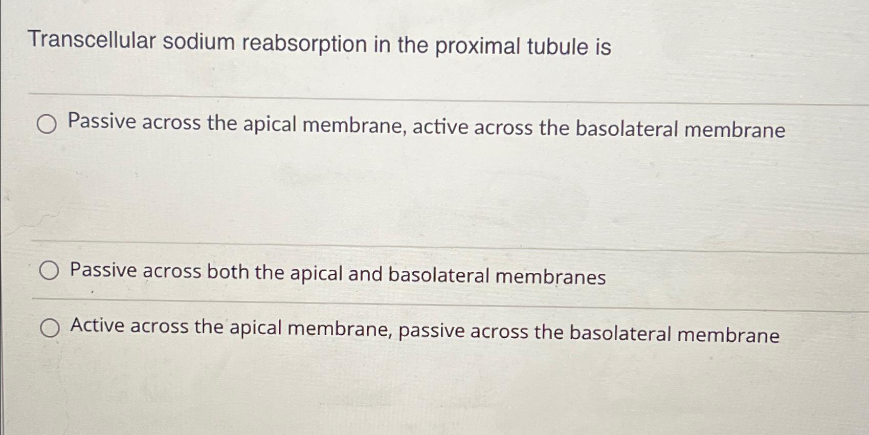 Solved Transcellular sodium reabsorption in the proximal | Chegg.com