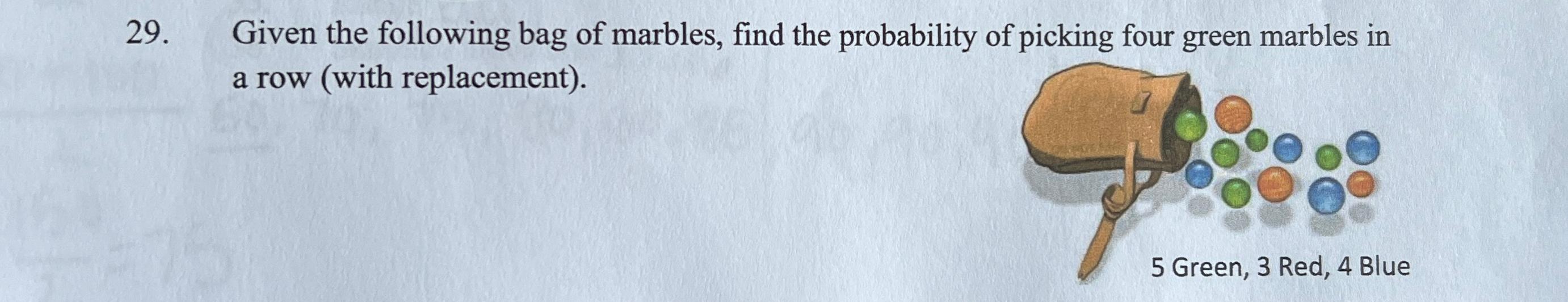 Solved Given the following bag of marbles, find the | Chegg.com