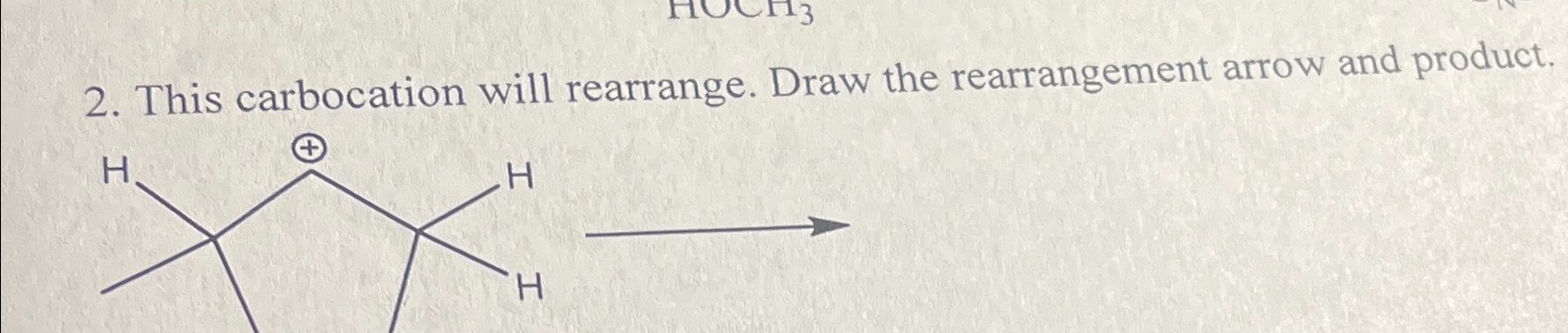 Solved This carbocation will rearrange. Draw the | Chegg.com