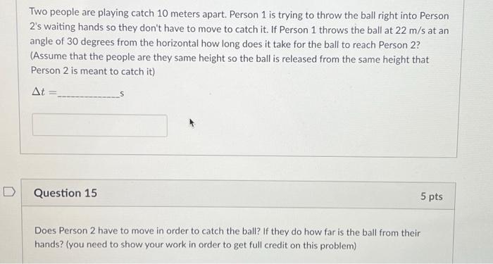 Solved Two people are playing catch 10 meters apart. Person | Chegg.com
