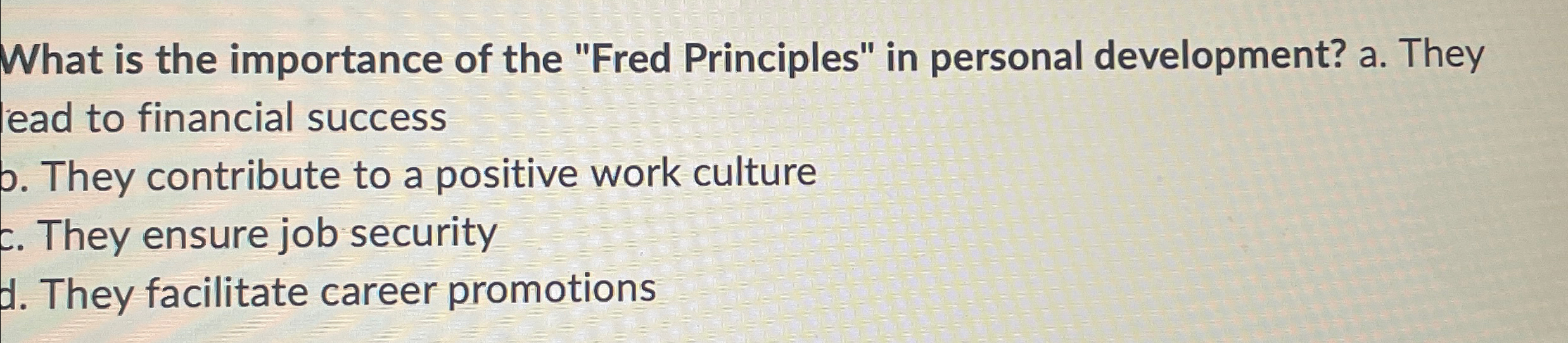 Solved What is the importance of the "Fred Principles" in | Chegg.com