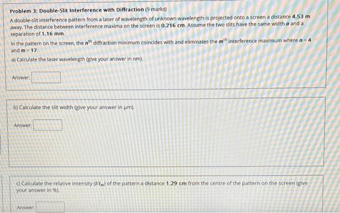 Solved Problem 3: Double-Slit Interference with Diffraction | Chegg.com